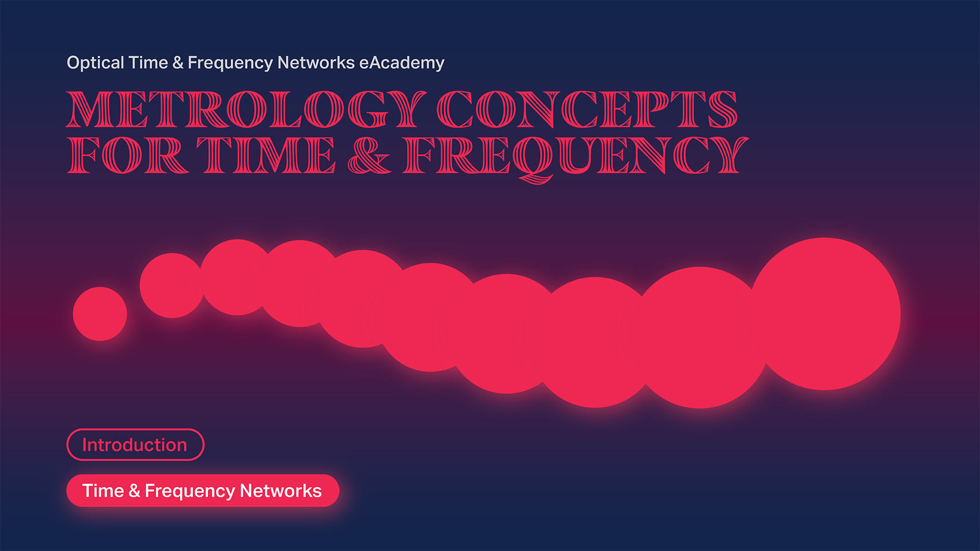 New learning unit in the Optical Time & Frequency Networks eAcademy ...